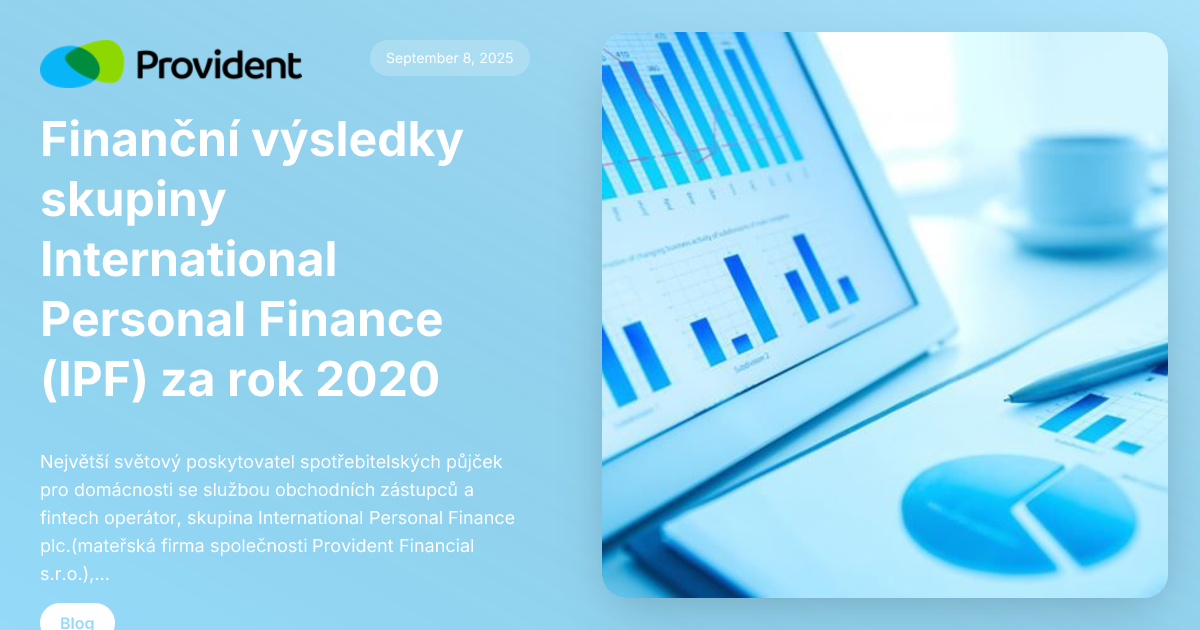 Finanční výsledky skupiny International Personal Finance (IPF) za rok 2020